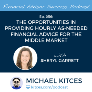 Providing Hourly As-Needed Advice w/ Sheryl Garrett
