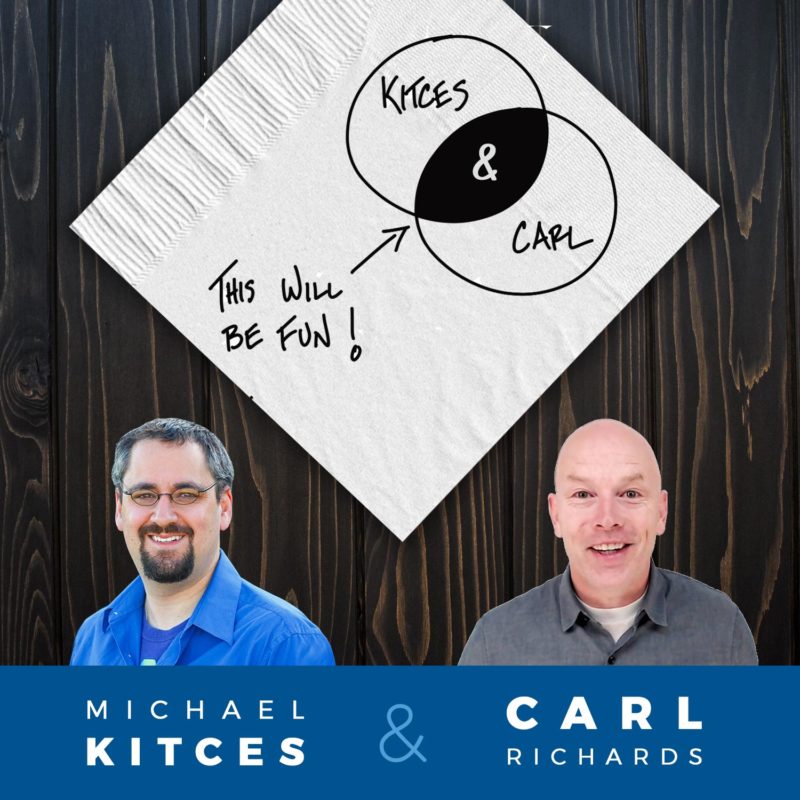 Announcing The Kitces & Carl Podcast And New Team Members
