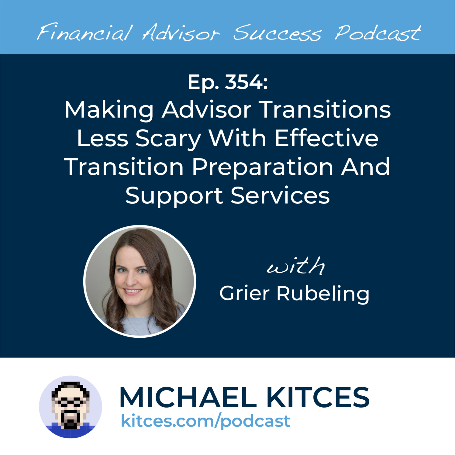 Effective Advisor Transition Preparation & Support Services