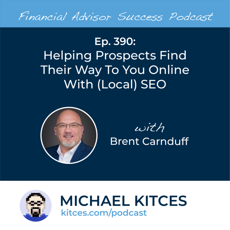 Financial Advisor Success Podcast - Full Episode Archives