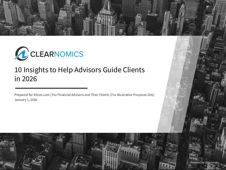 Clearnomics's 10 Charts To Help Advisors Guide Clients in 2026